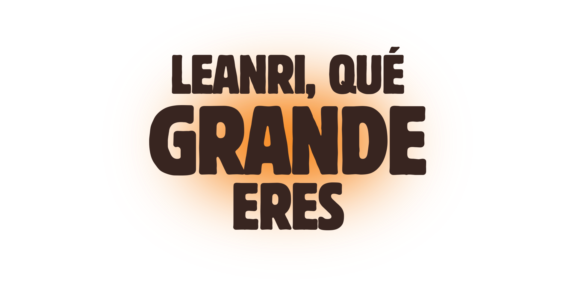 Leanri – Qué grande eres
